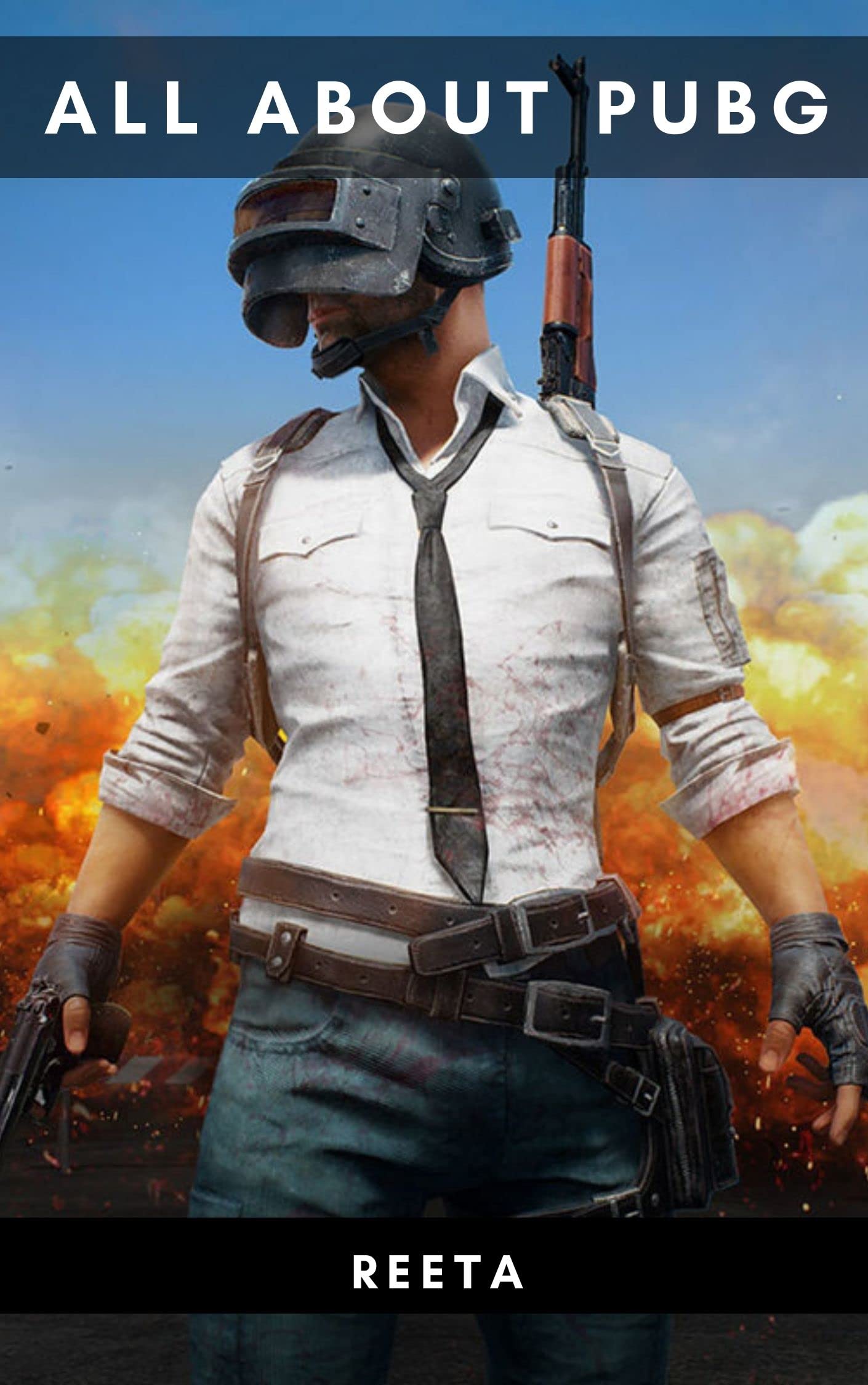 All about PUBG by Reeta Pal | Goodreads