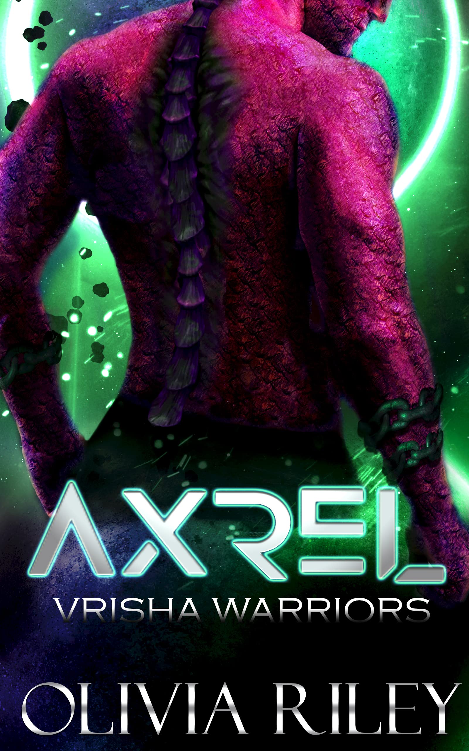 Axrel (Vrisha Warriors #2) by Olivia Riley | Goodreads
