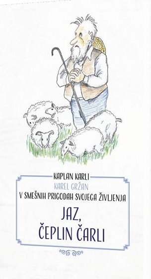 Jaz, Čeplin Čarli : Karel Gržan kot Čarli (angl. Charlie - Karli ...