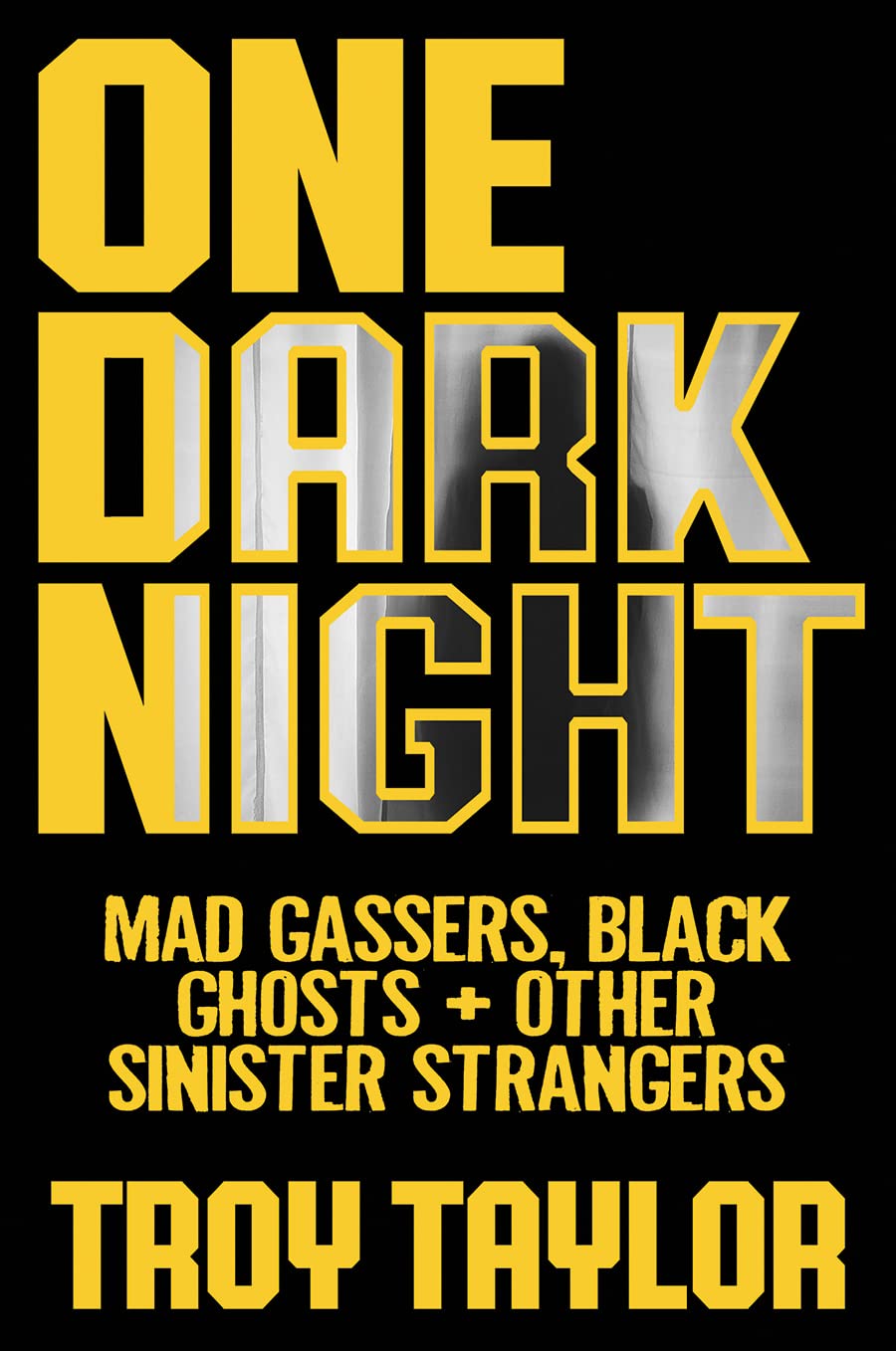 One Dark Night: Mad Gassers, Black Ghosts and America's Other Sinister ...