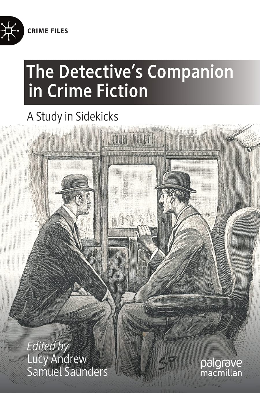 The Detective's Companion in Crime Fiction: A Study in Sidekicks by ...