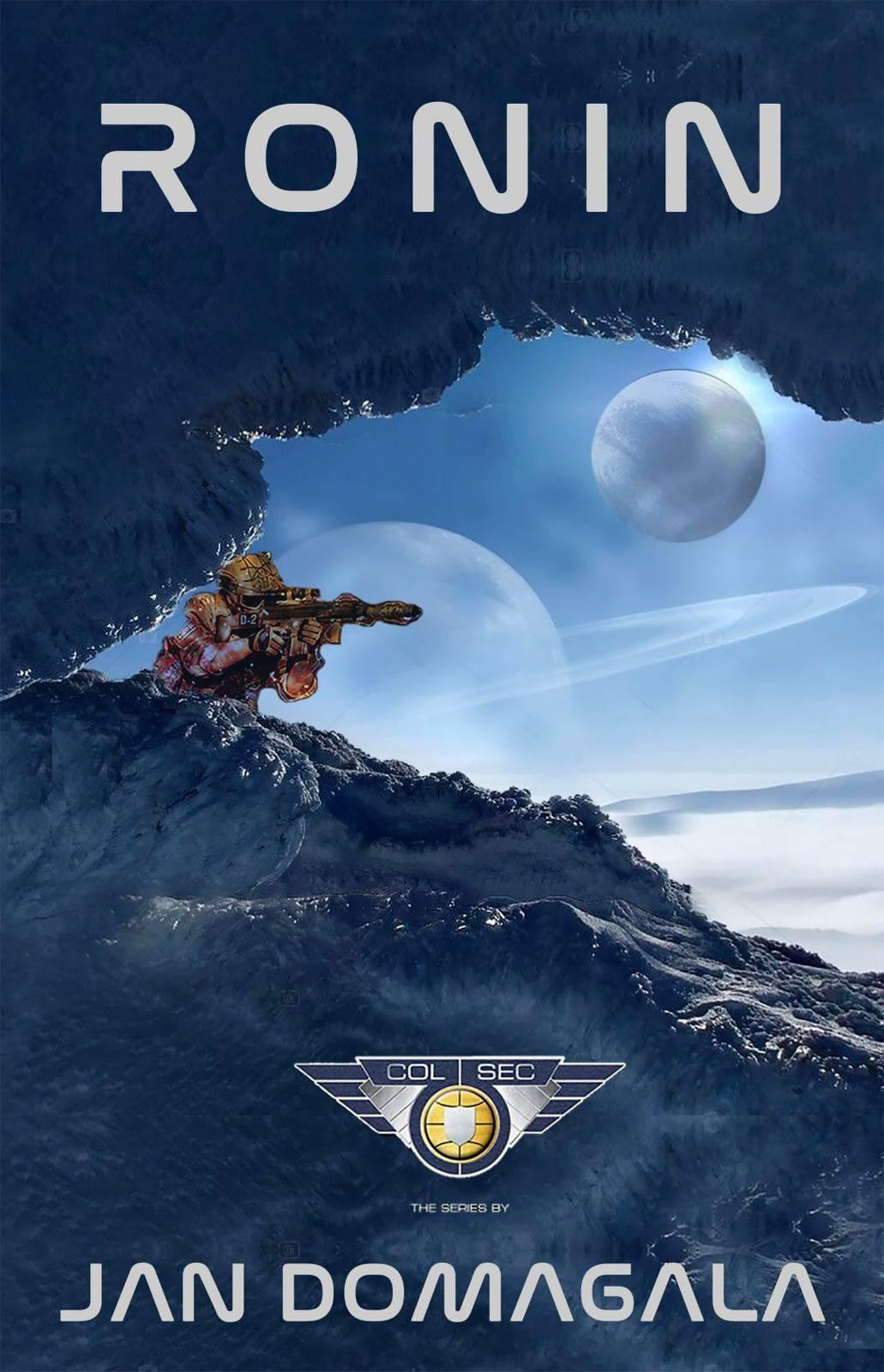 Ronin (Col Sec Series Book 1) by Jan Domagala | Goodreads