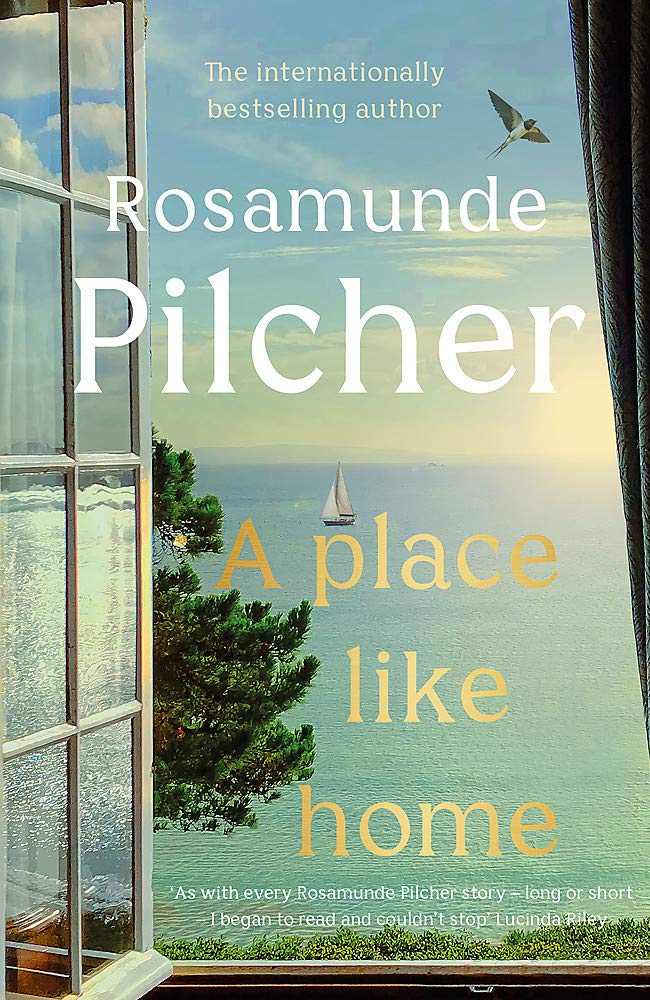 A Place Like Home by Rosamunde Pilcher | Goodreads