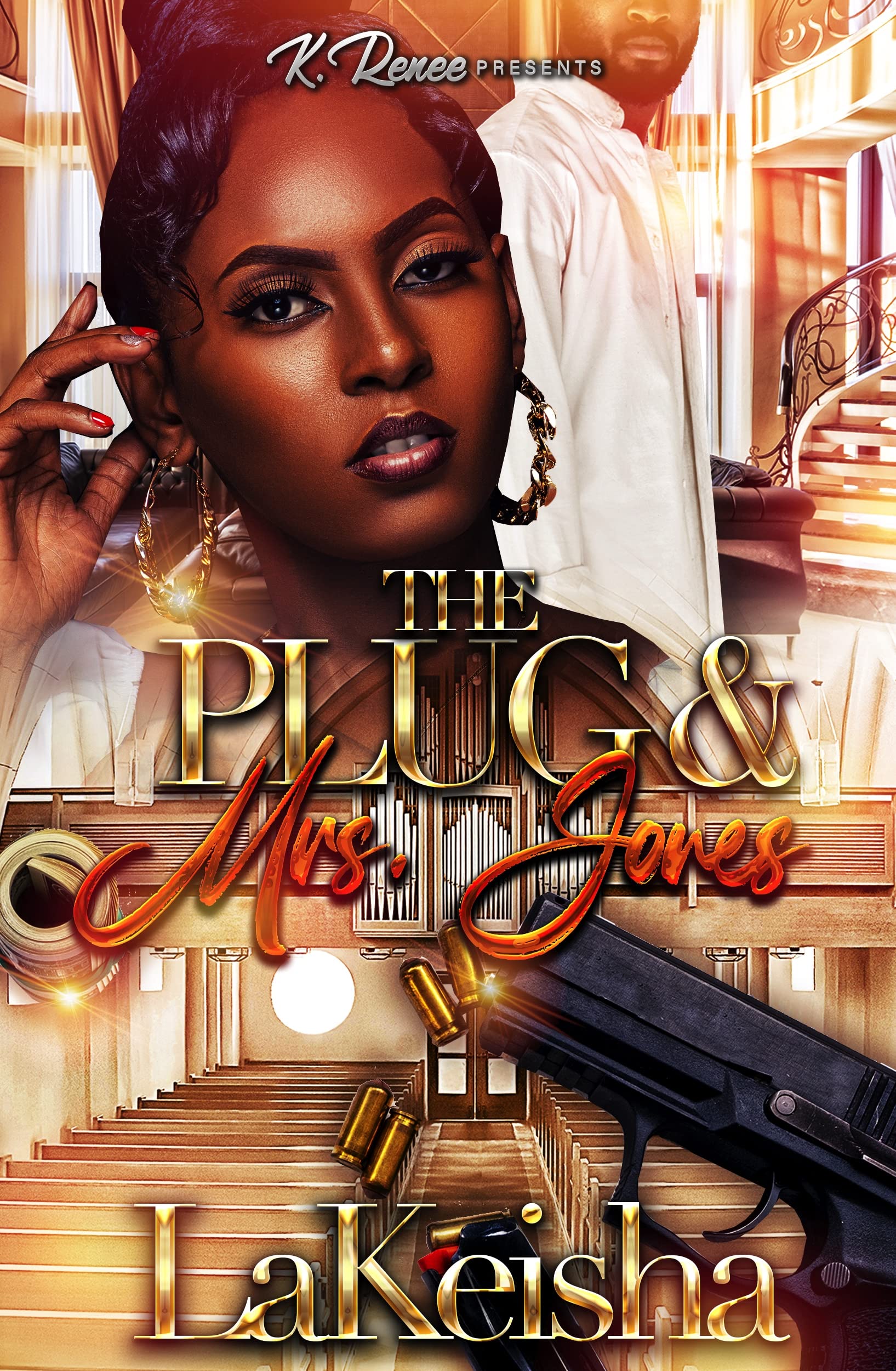 The Plug & Mrs. Jones by LaKeisha | Goodreads