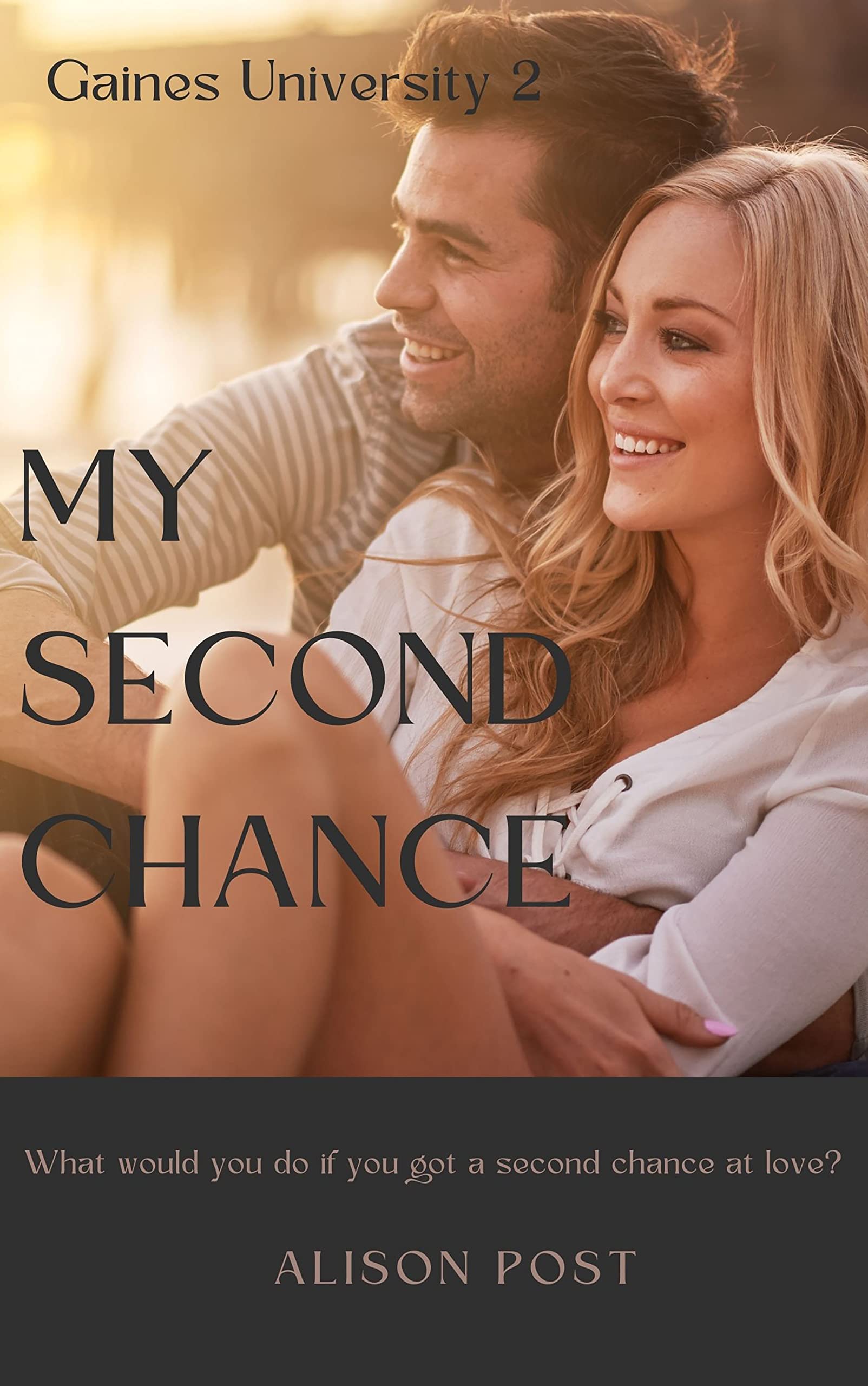 My Second Chance (Gaines University #2) by Alison Post | Goodreads
