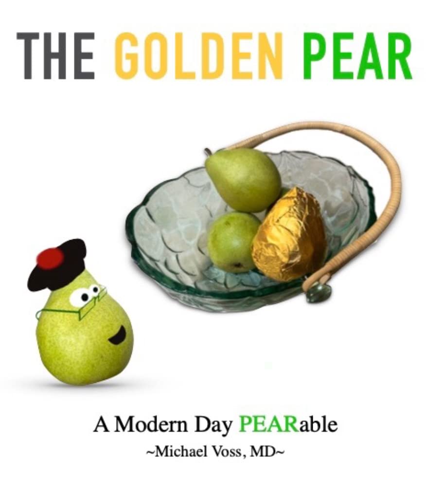 The Golden Pear: A Modern Day PEARable by Michael Voss | Goodreads