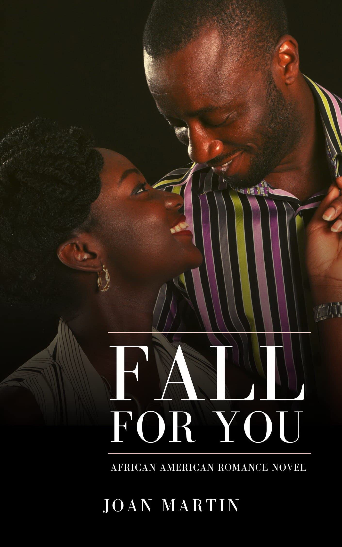 Fall for You: African American Romance Novel by Joan Martin | Goodreads