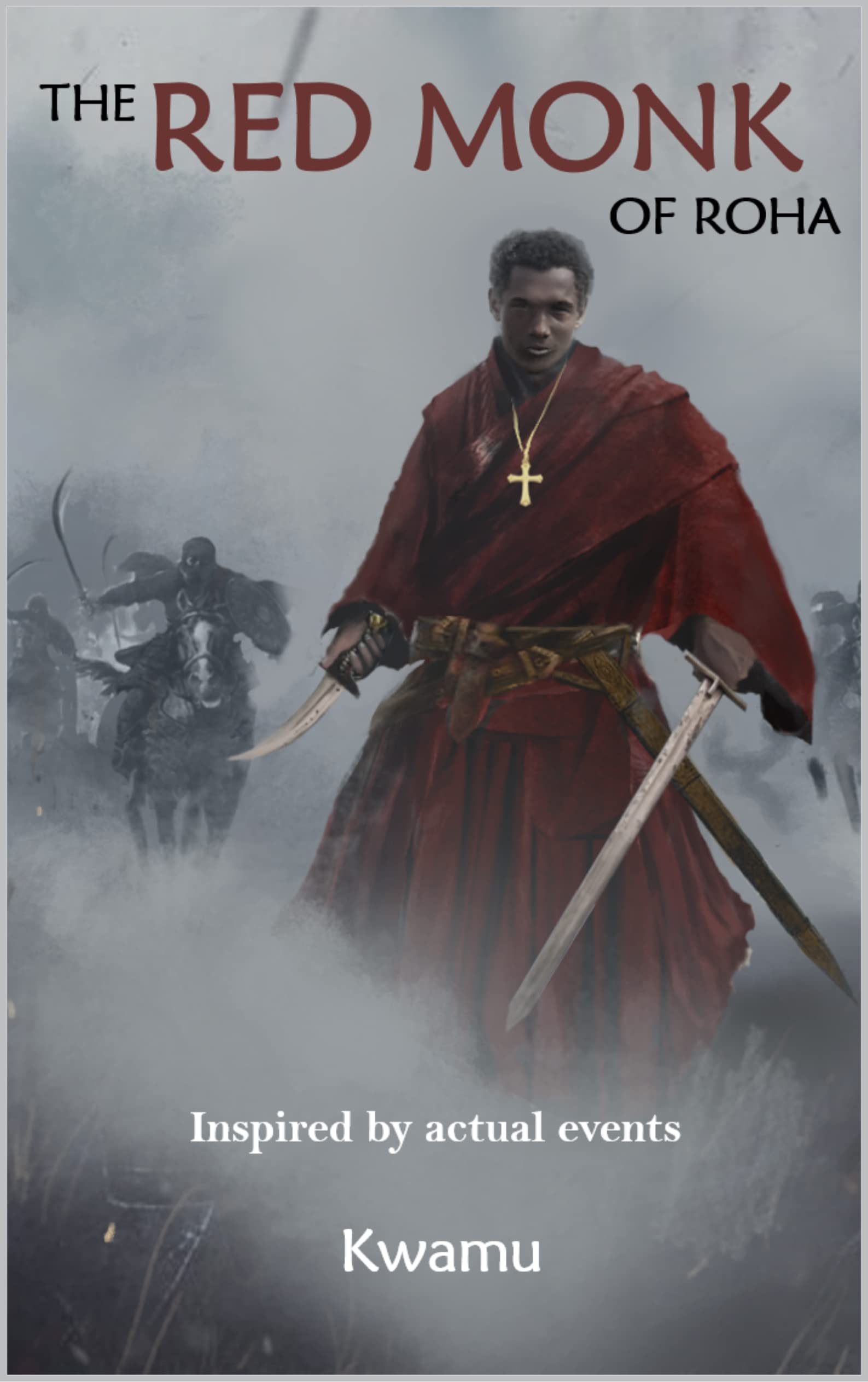 The Red Monk of Roha by Anthony Nana Kwamu | Goodreads