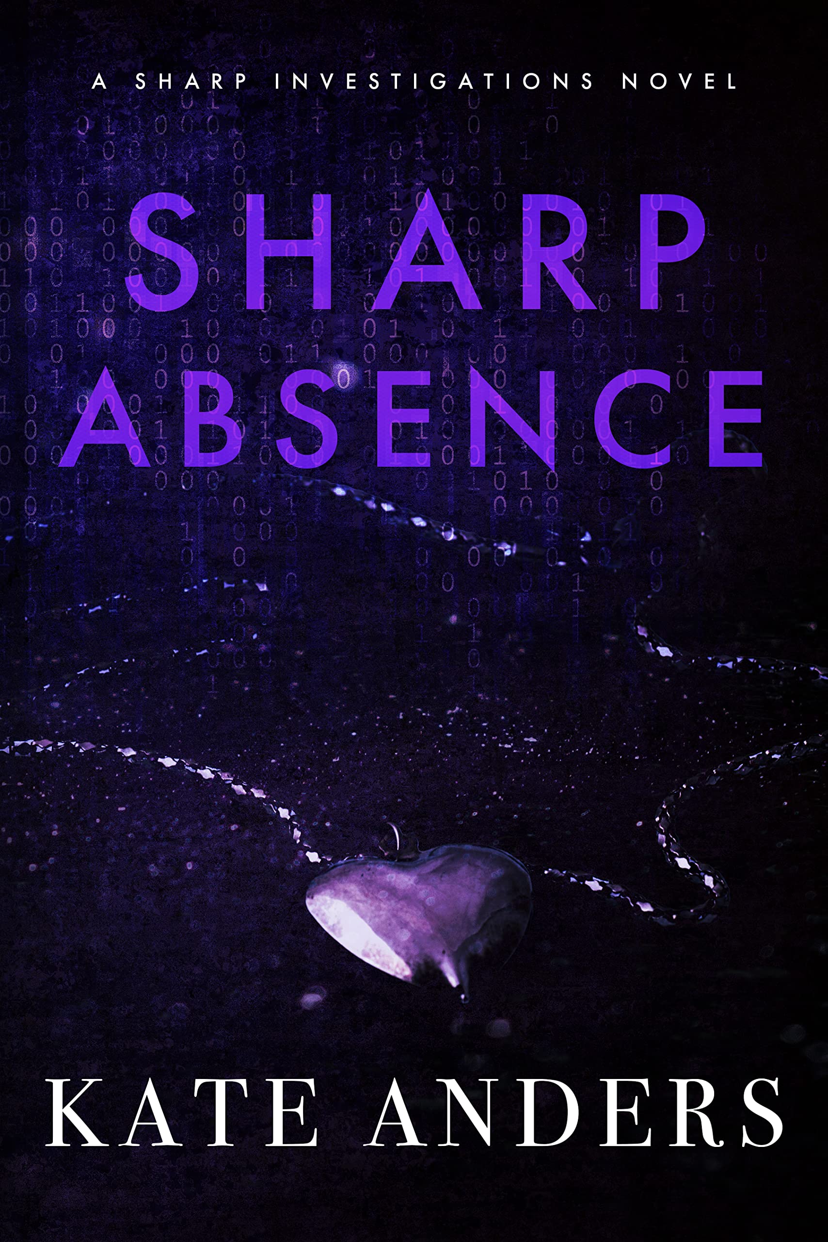Sharp Absence: A Romantic Suspense Mystery by Kate Anders | Goodreads