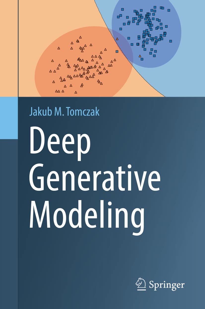 Deep Generative Modeling by Jakub M Tomczak | Goodreads
