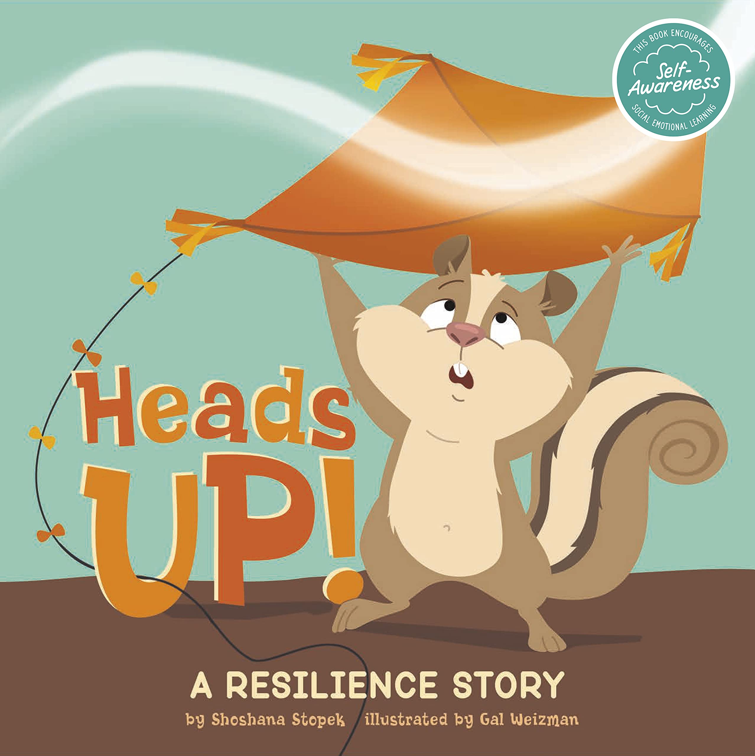 Heads Up!: A Resilience Story by Shoshana Stopek | Goodreads