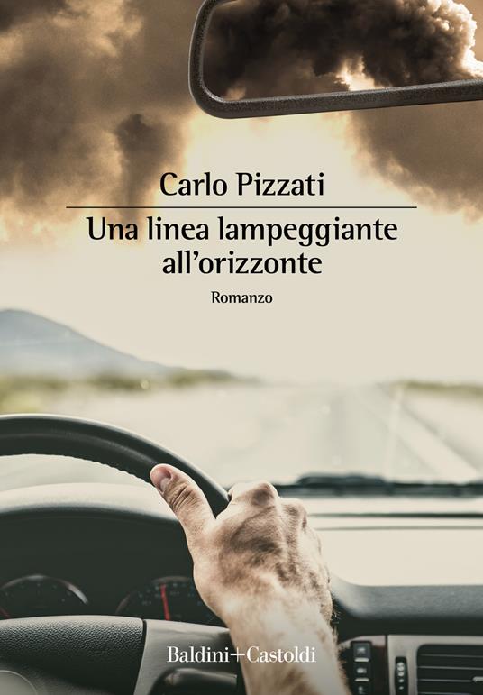 Una linea lampeggiante all'orizzonte by Carlo Pizzati | Goodreads
