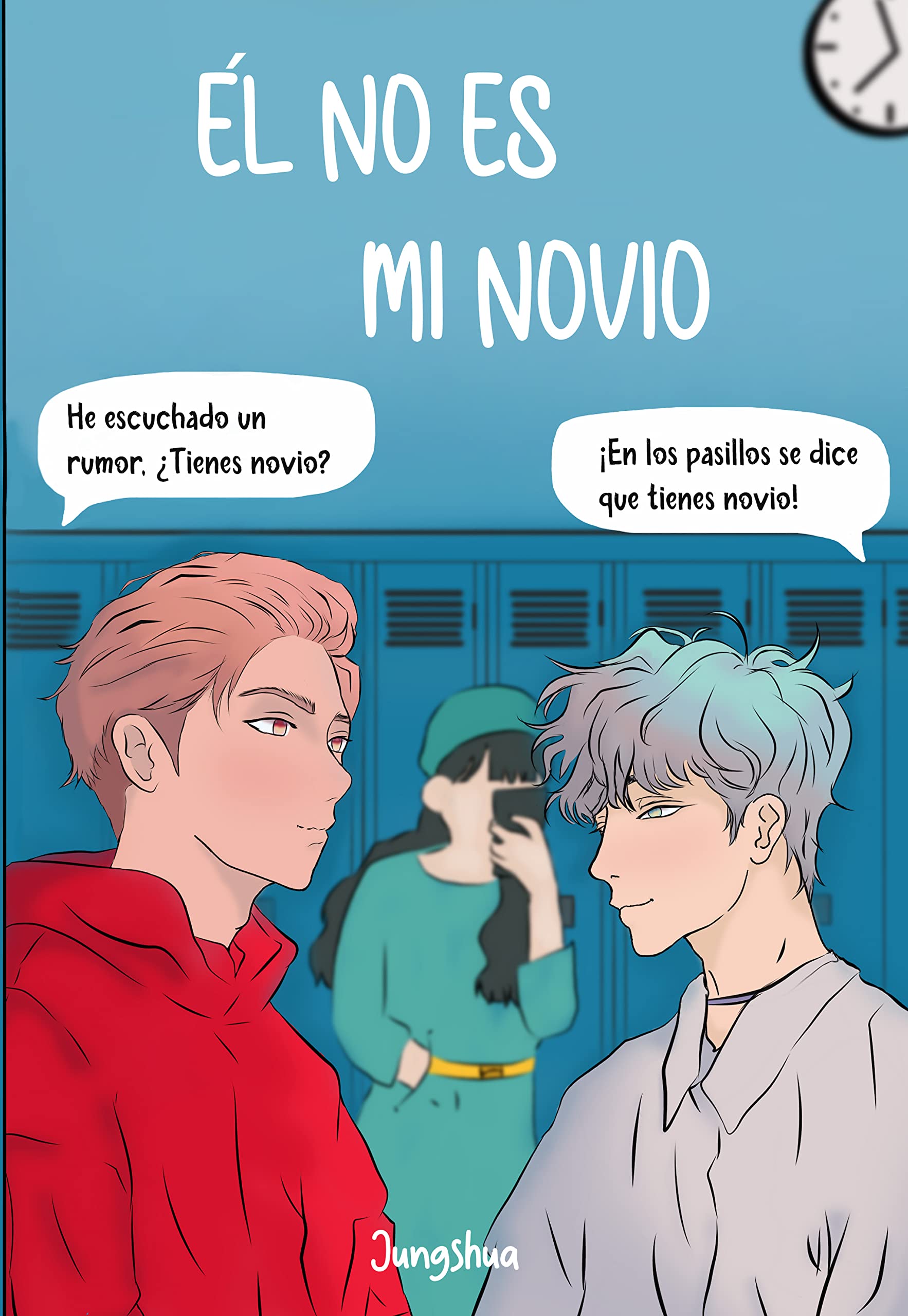 Él no es mi novio (Spanish Edition) by Jung Shua | Goodreads