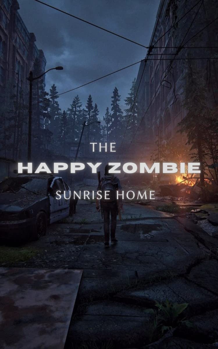 The Happy Zombie: Sunrise Home by Rachel Aukes | Goodreads