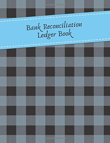 Bank Reconciliation Ledger Book: Accounting Notebook Journal Organizer ...