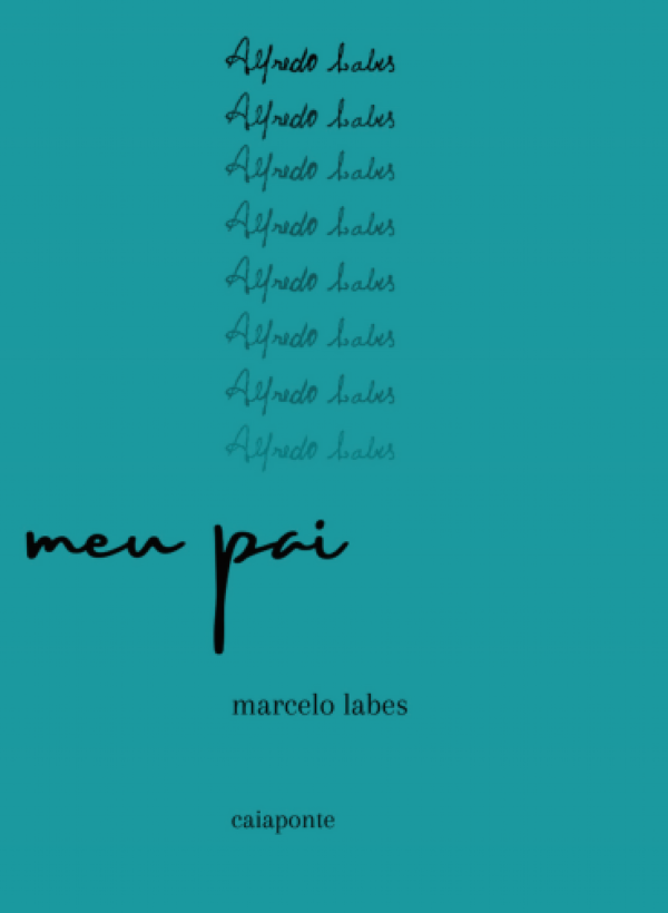 O nome de meu pai by Marcelo Labes | Goodreads