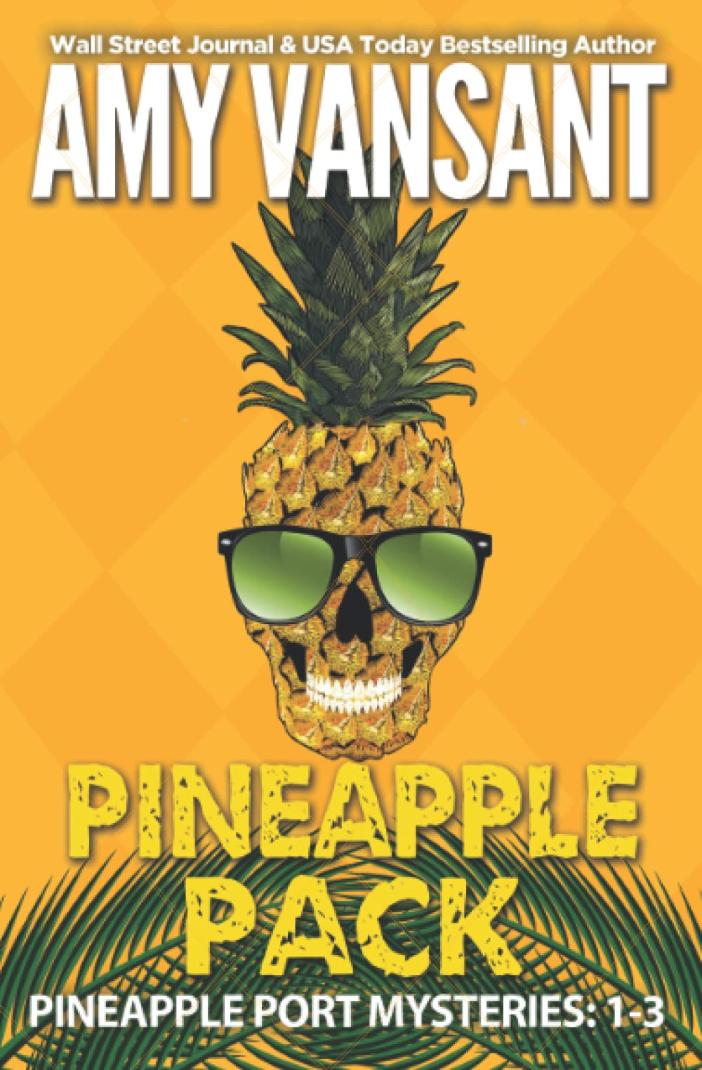 Pineapple Pack: Pineapple Port Mystery #1-3 by Amy Vansant | Goodreads