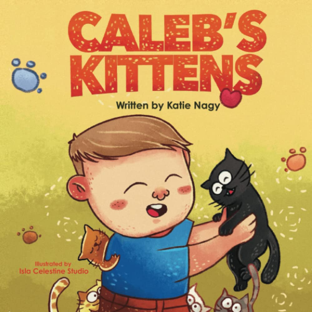 Caleb's Kittens by Kathryn Nagy | Goodreads