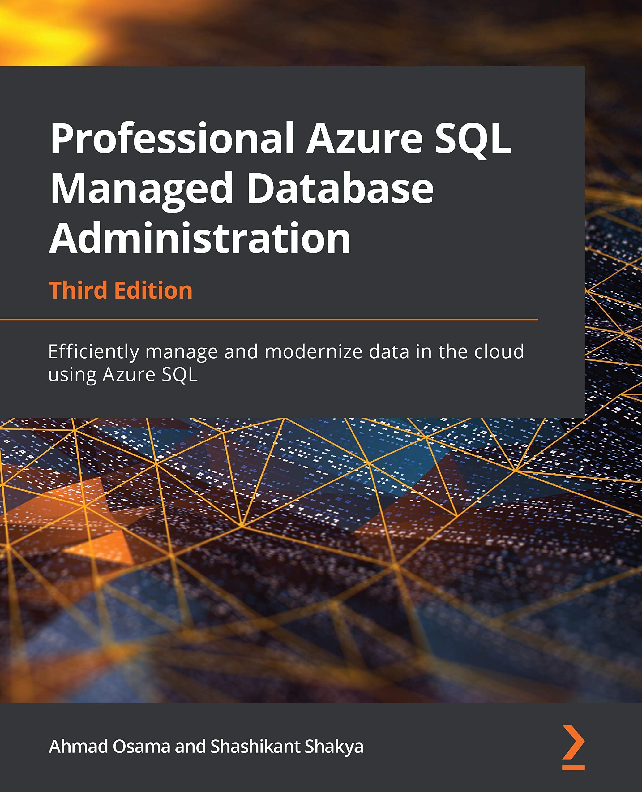 Professional Azure SQL Managed Database Administration: Efficiently ...
