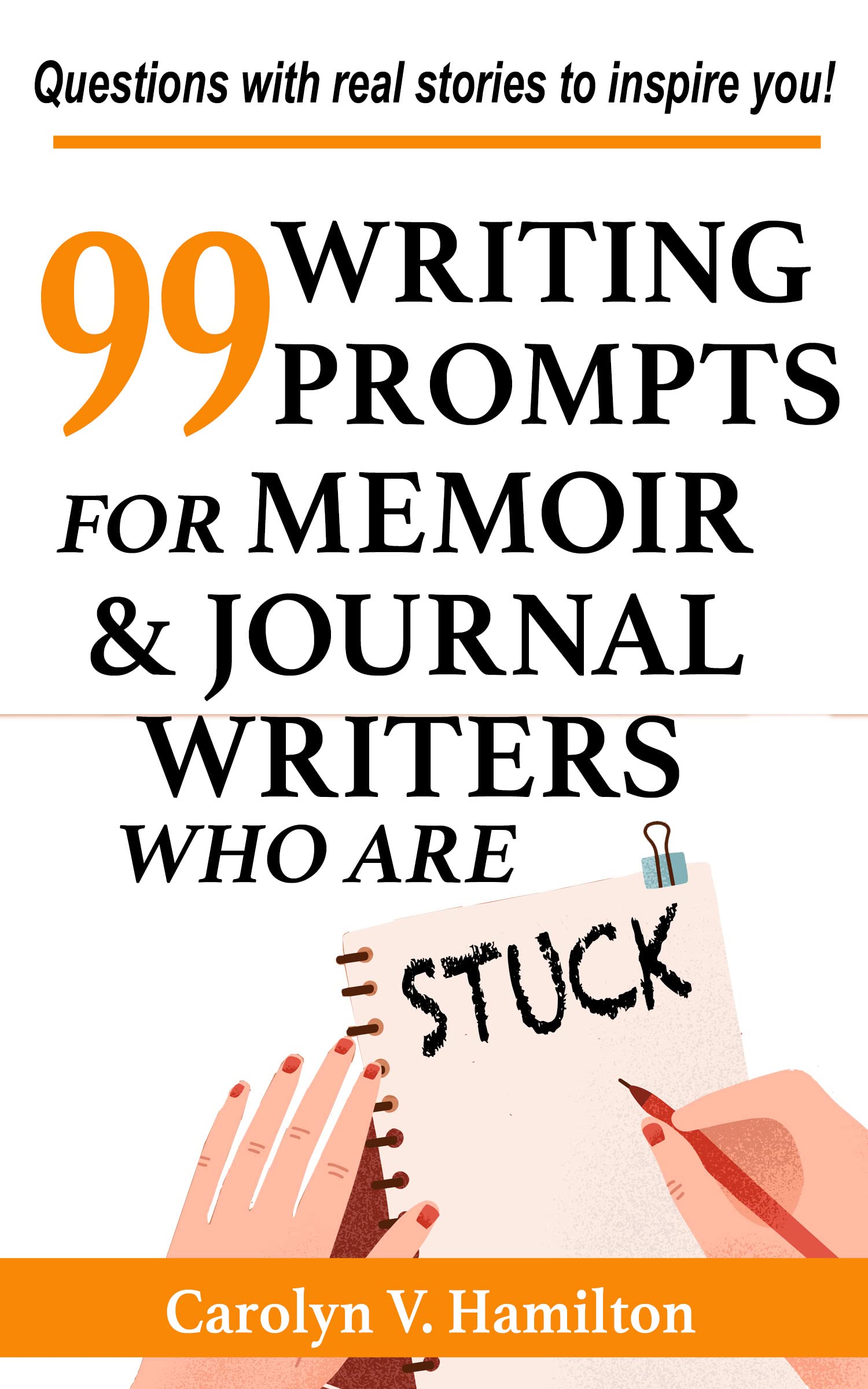 99 Writing Prompts For Memoir & Journal Writers Who Are STUCK ...