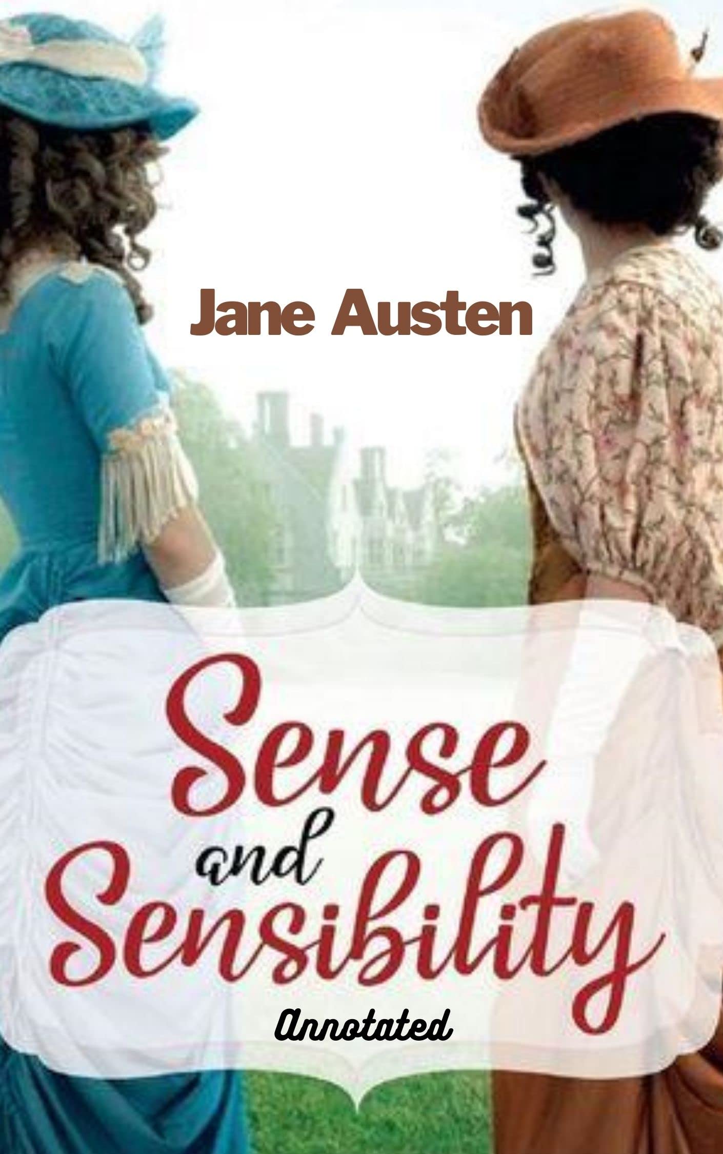 Sense and Sensibility Annotated by Jane Austen | Goodreads