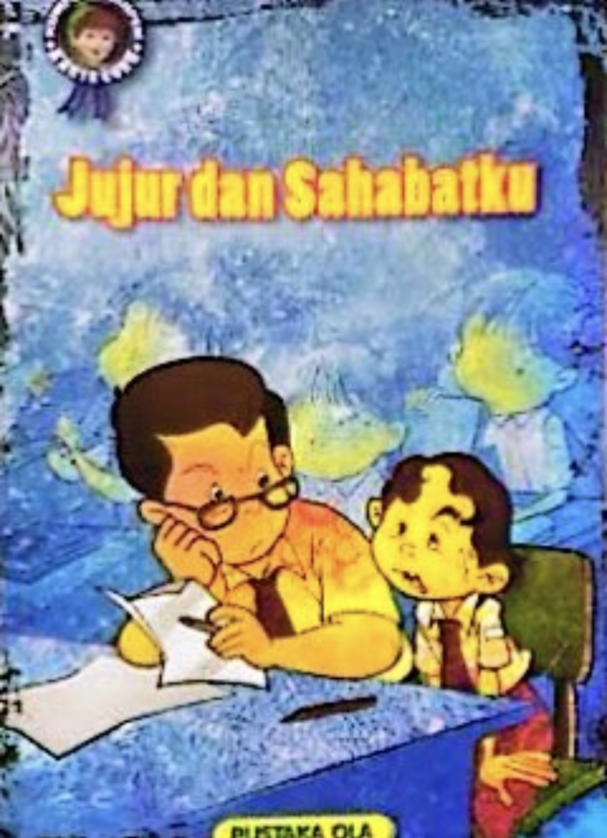 Jujur dan Sahabatku by Pustaka Ola | Goodreads