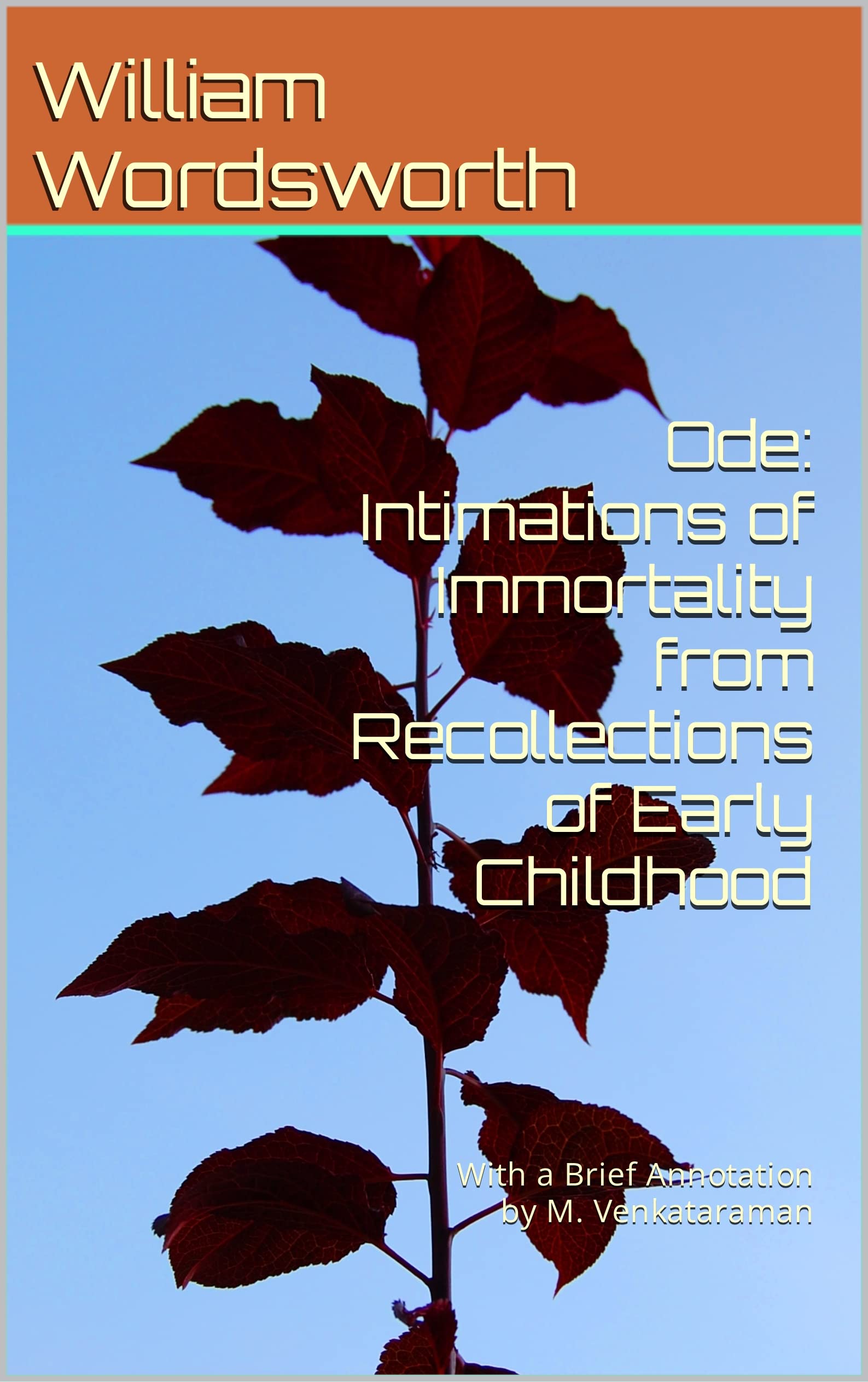 Ode: Intimations of Immortality from Recollections of Early Childhood ...