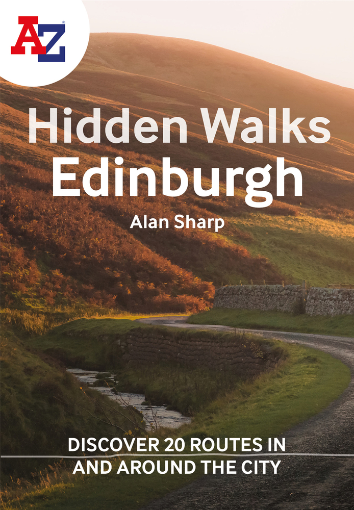 Hidden Walks Edinburgh Discover 20 routes in and around the city by ...