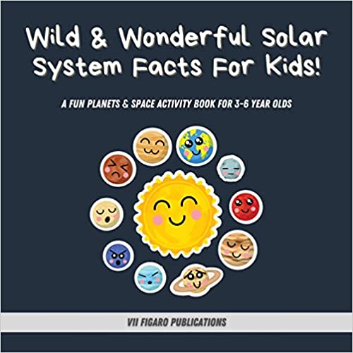 Wild & Wonderful Solar System Facts For Kids: A Fun Planets & Space ...