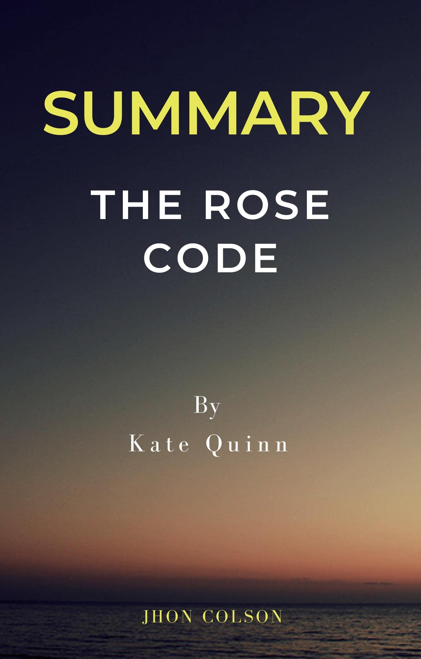 Summary of The Rose Code by Kate Quinn: A full Insightful Chapter ...