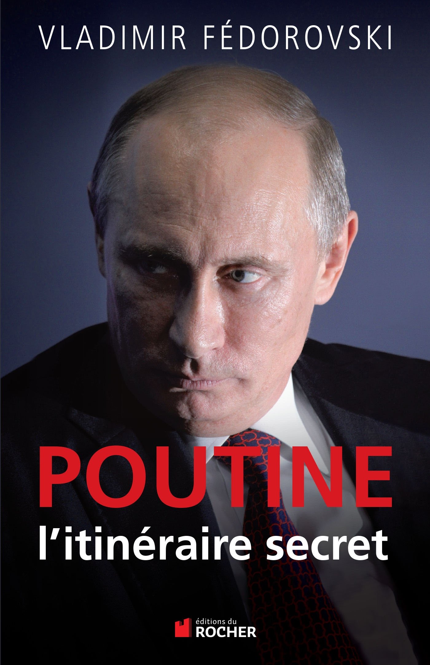 Poutine, l'itineraire secret (French Edition) by Vladimir Fédorovski ...
