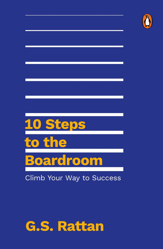 10 Steps to the Boardroom: Climb Your Way to Success by G Rattan ...