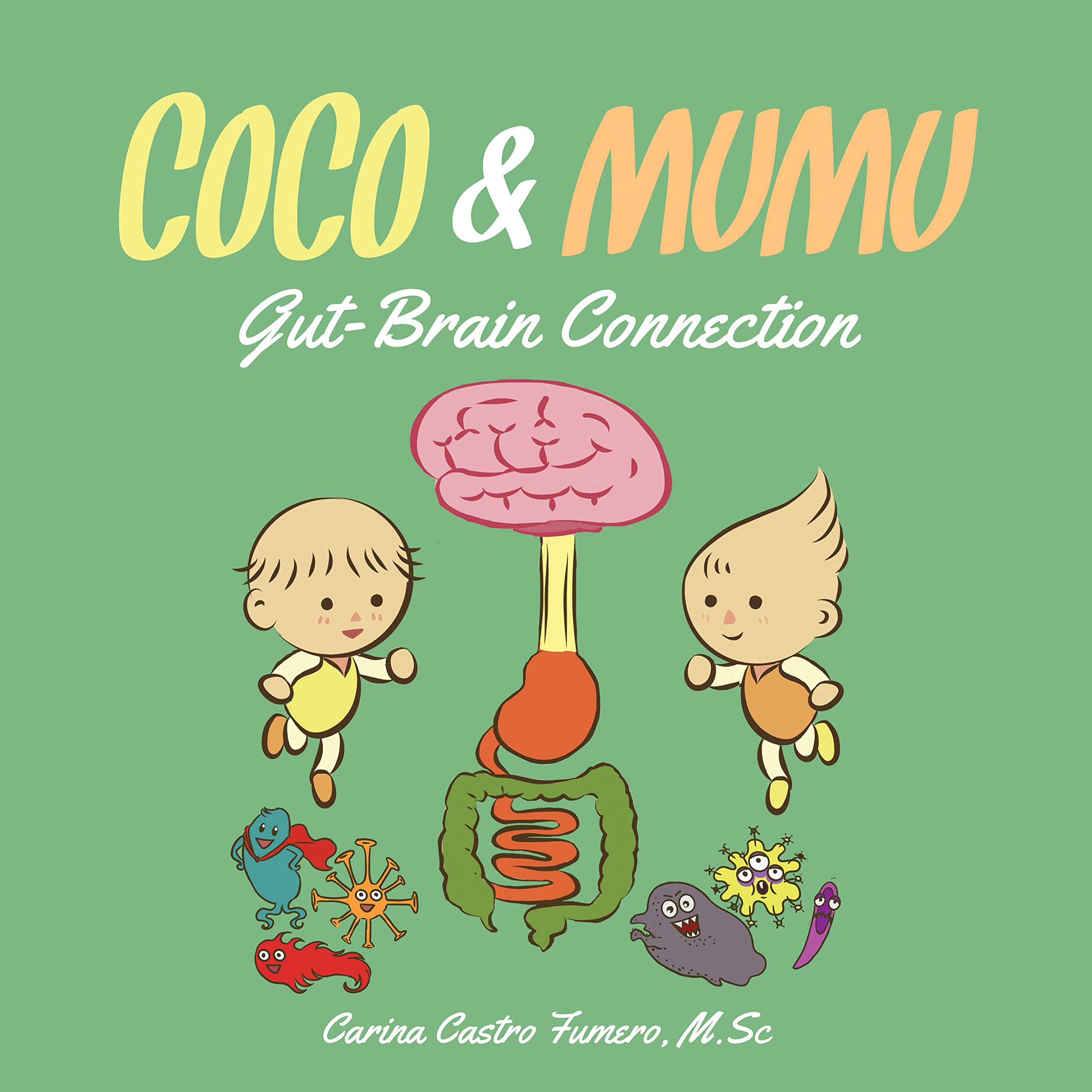 Coco and Mumu: Gut-Brain Connection by Carina Castro Fumero | Goodreads