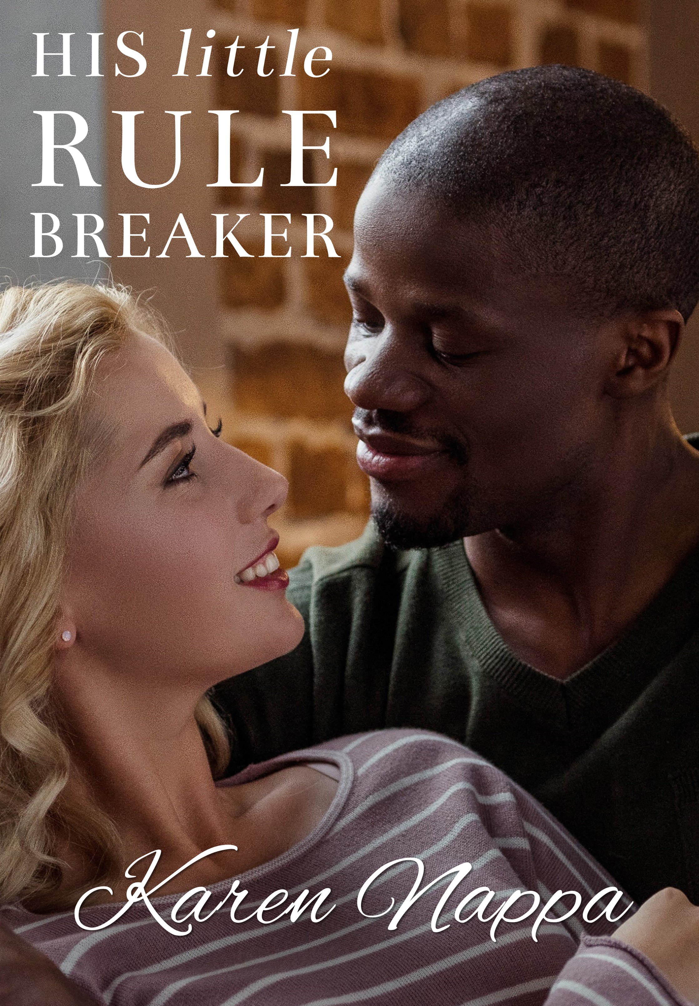 His Little Rule Breaker by Karen Nappa | Goodreads