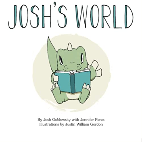 Josh's World by Joshua Michael Goblowsky | Goodreads