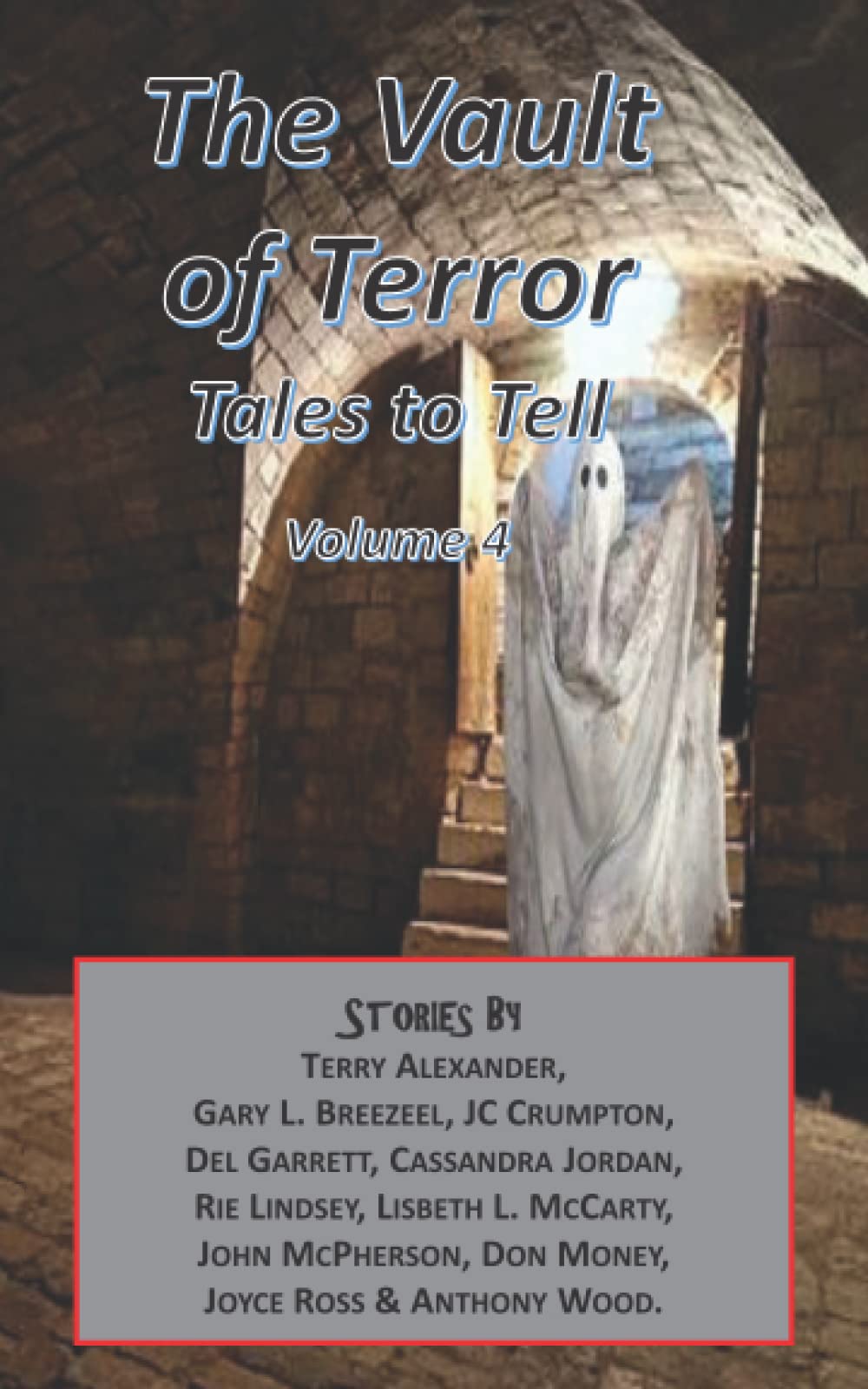 The Vault of Terror, Vol. 4: Tales to Tell by Del Garrett | Goodreads