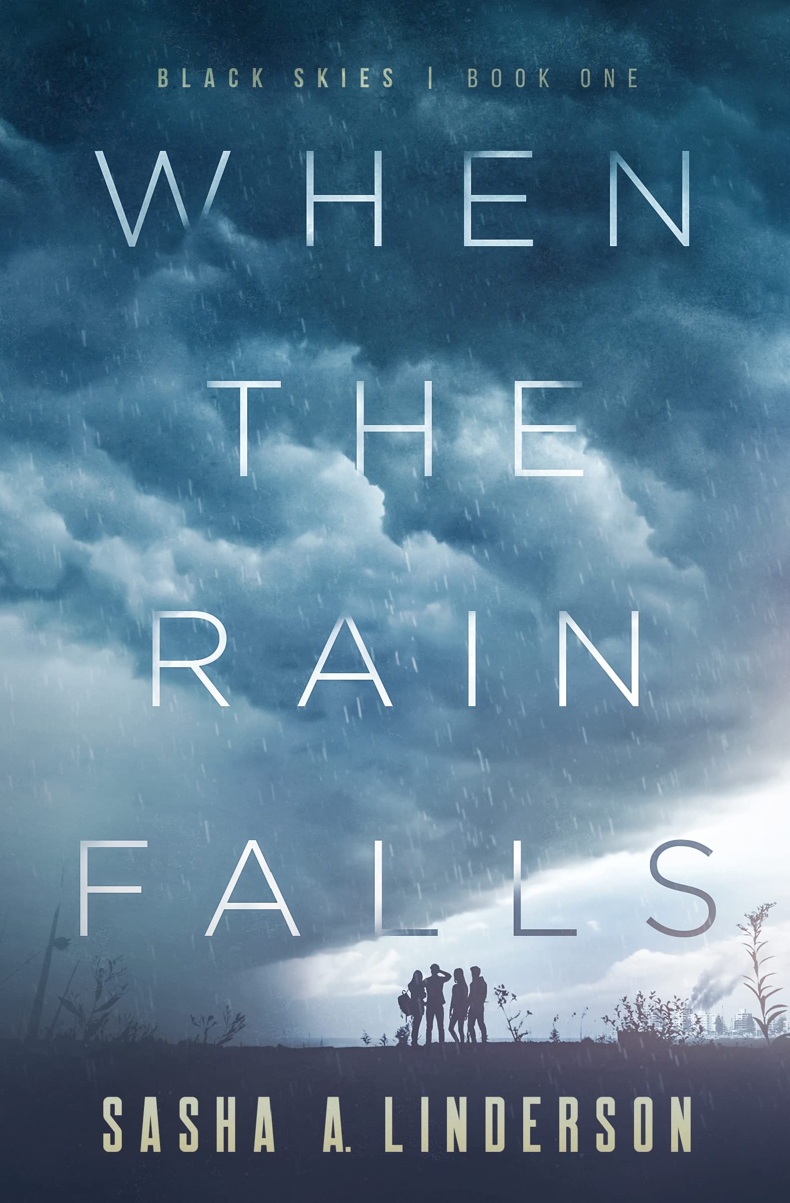When the Rain Falls (Black Skies #1) by Sasha A. Linderson | Goodreads