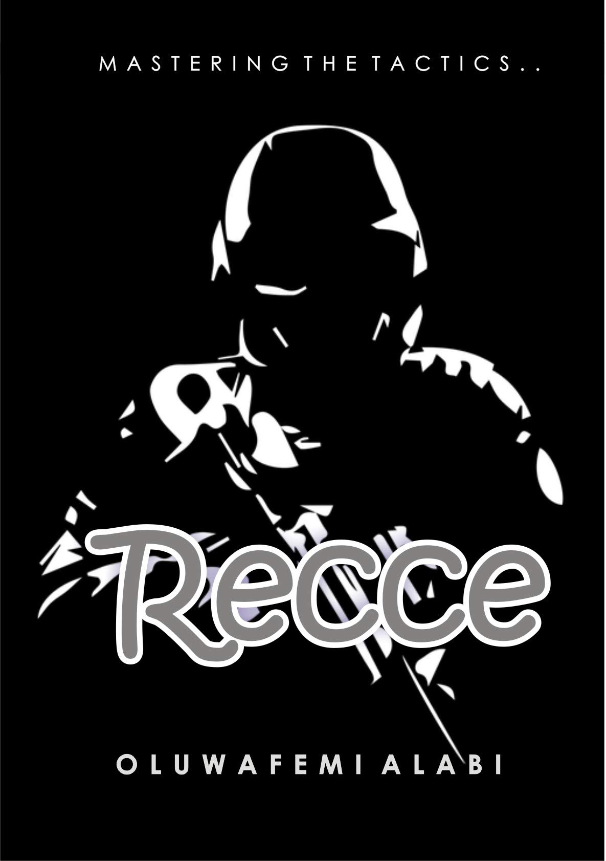 Recce by Oluwafemi Alabi | Goodreads