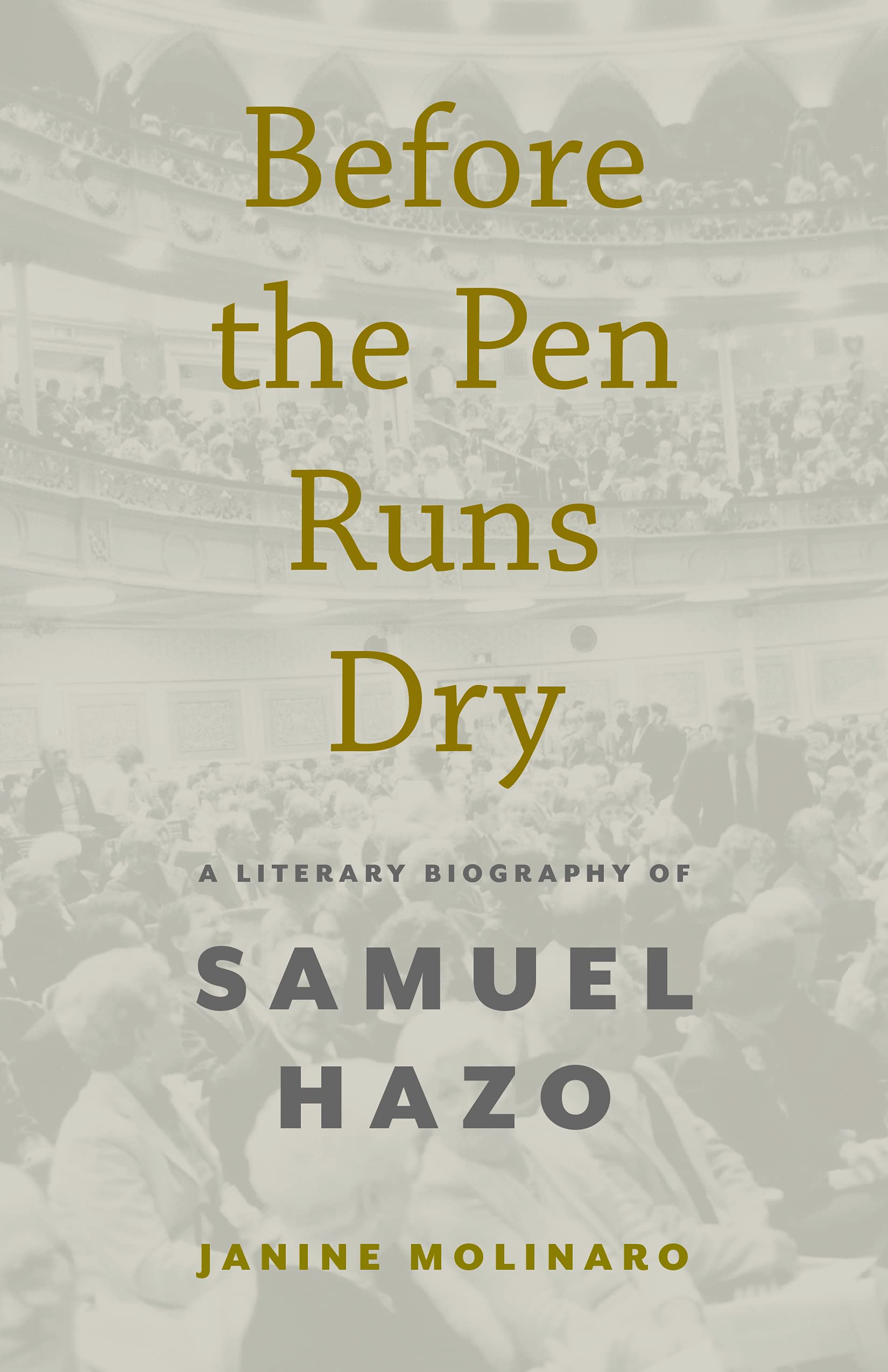 Before the Pen Runs Dry: A Literary Biography of Samuel Hazo by Janine ...