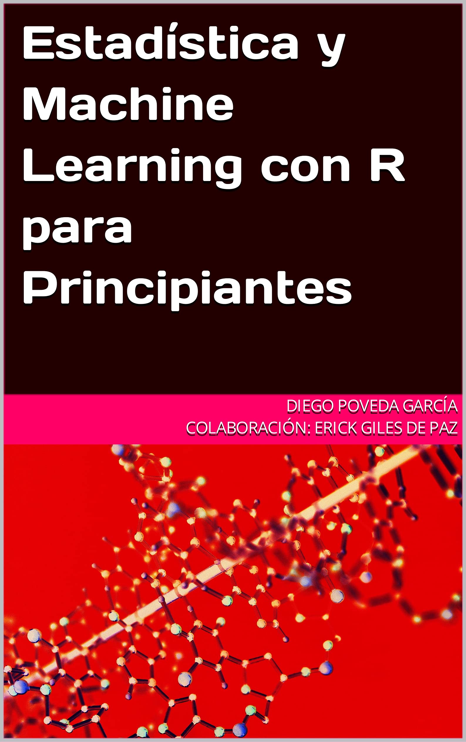 Estadística y Machine Learning con R para Principiantes by Diego ...