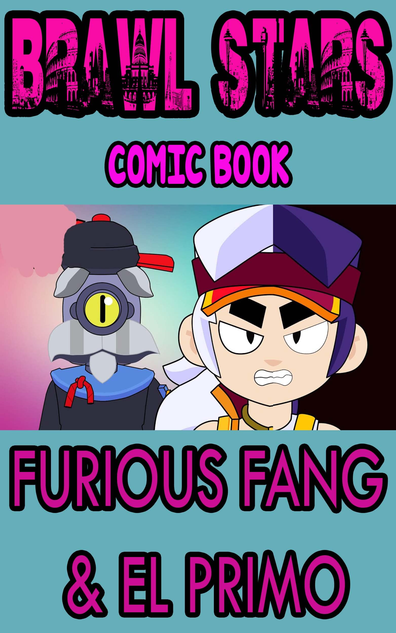 Brawl Stars game book: FURIOUS FANG & EL PRIMO by Michael Vance | Goodreads