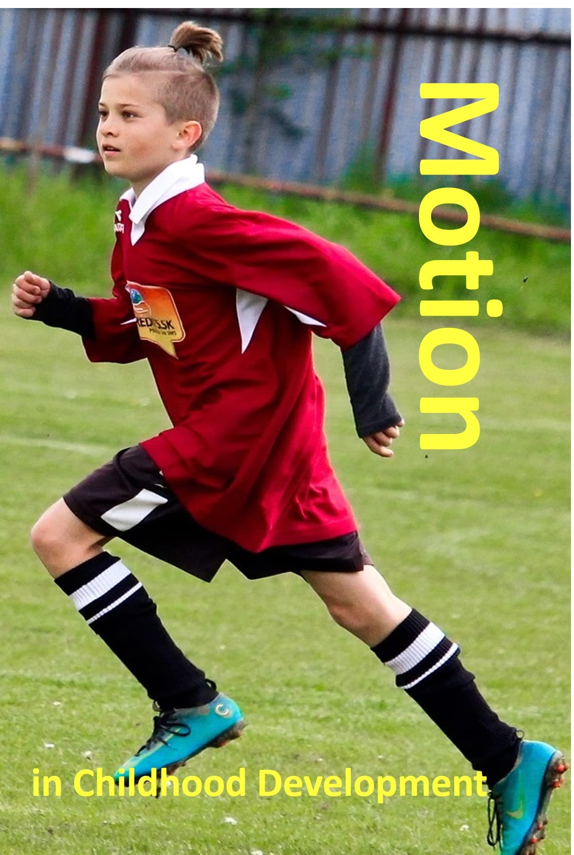 Motion in Childhood Development: Cognitive Enhancement by Brian Pack ...