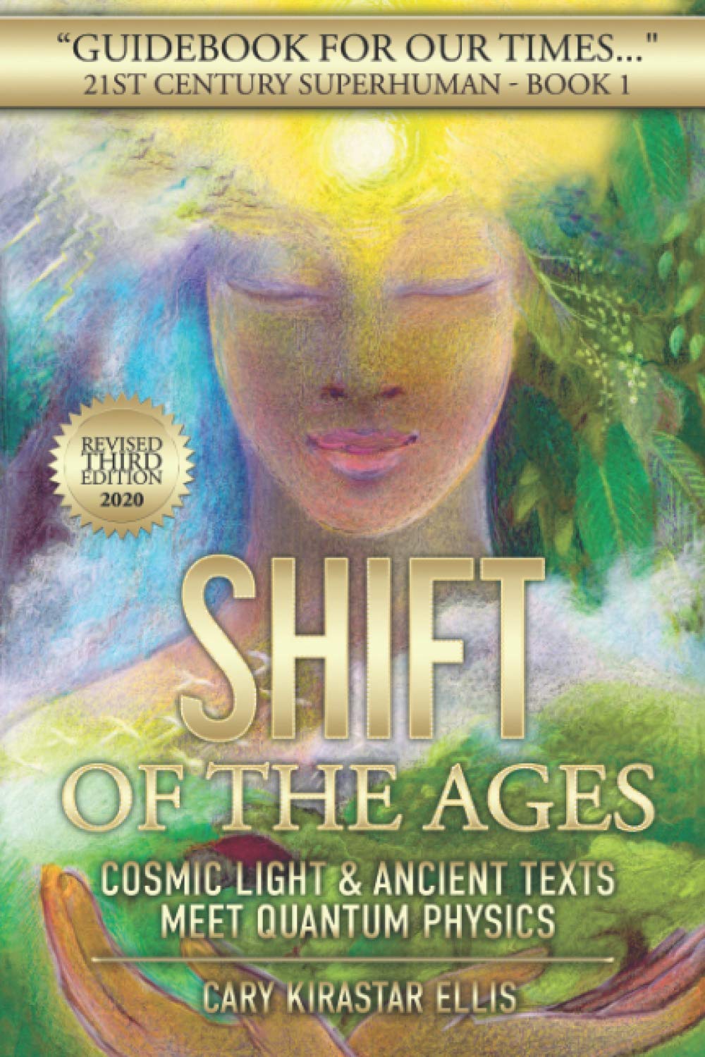 21st Century Superhuman - Book 1 Shift of the Ages: Cosmic Light ...
