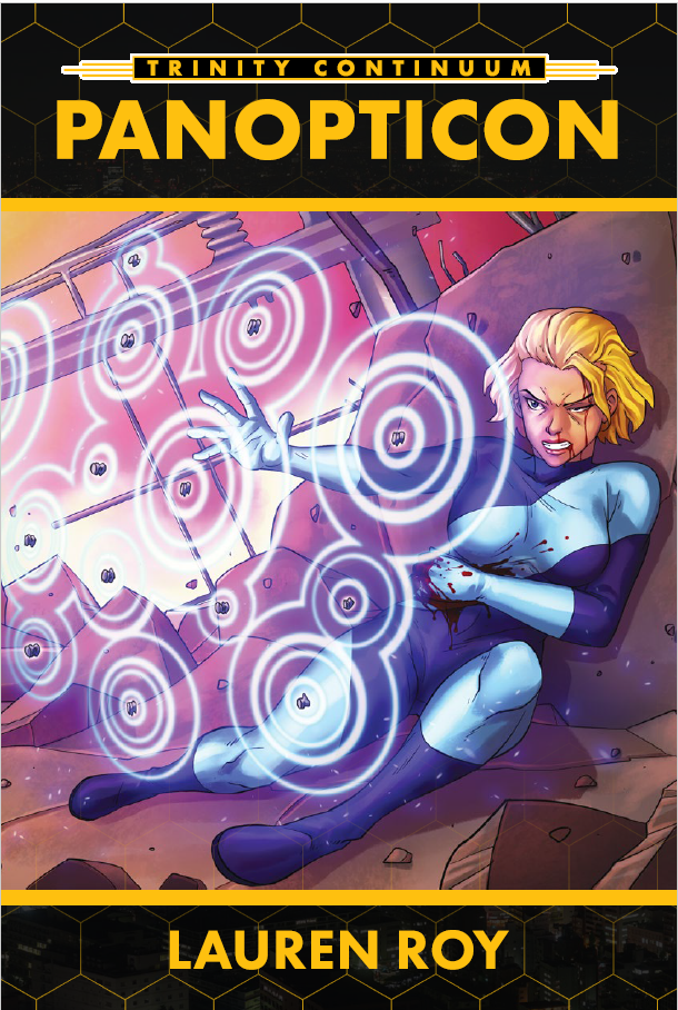 Trinity Continuum - Panopticon by Lauren Roy | Goodreads