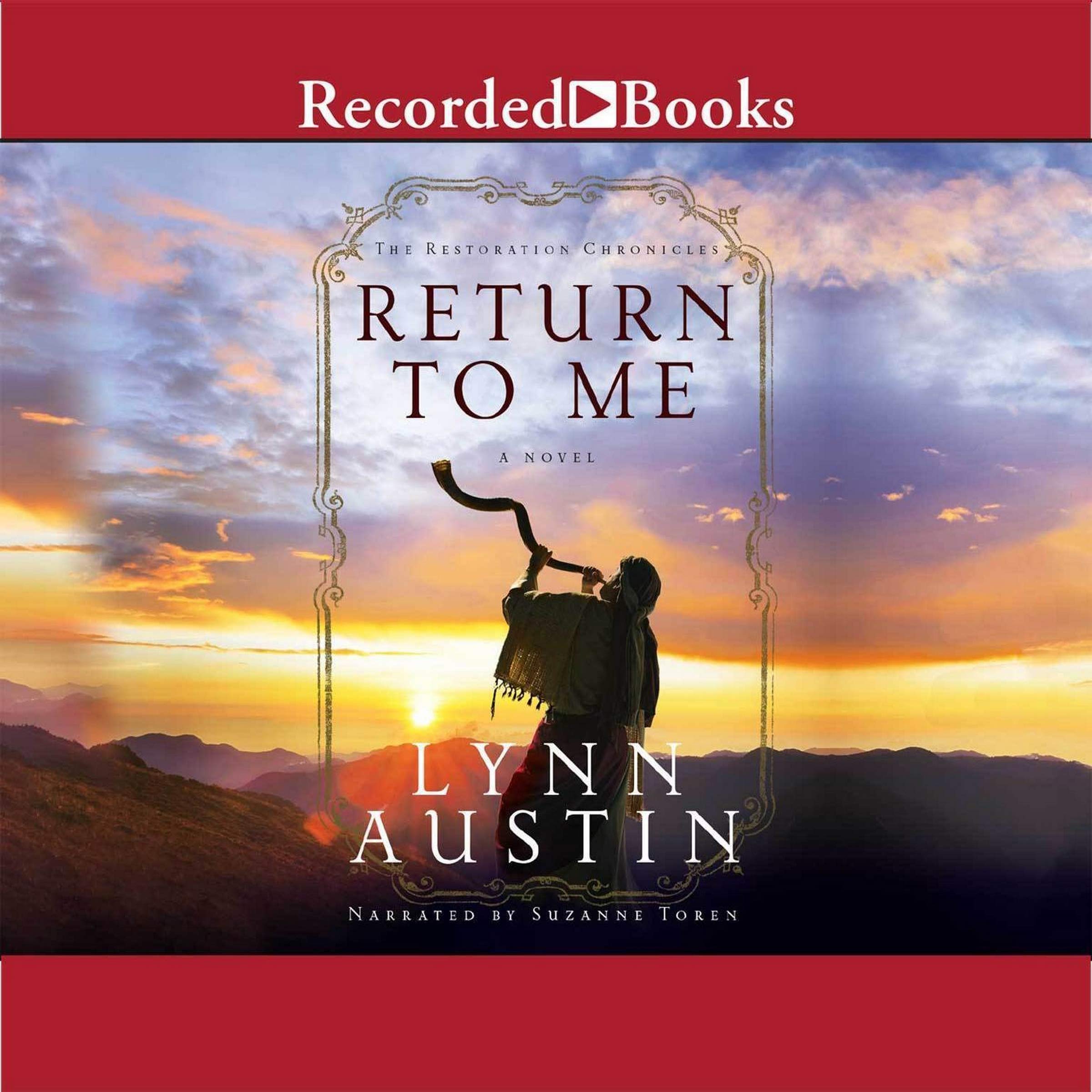 Return to Me (The Restoration Chronicles, Book 1) by Lynn Austin ...