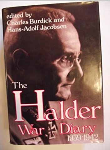 The Halder War Diary 1939 - 1942 by Franz Halder | Goodreads