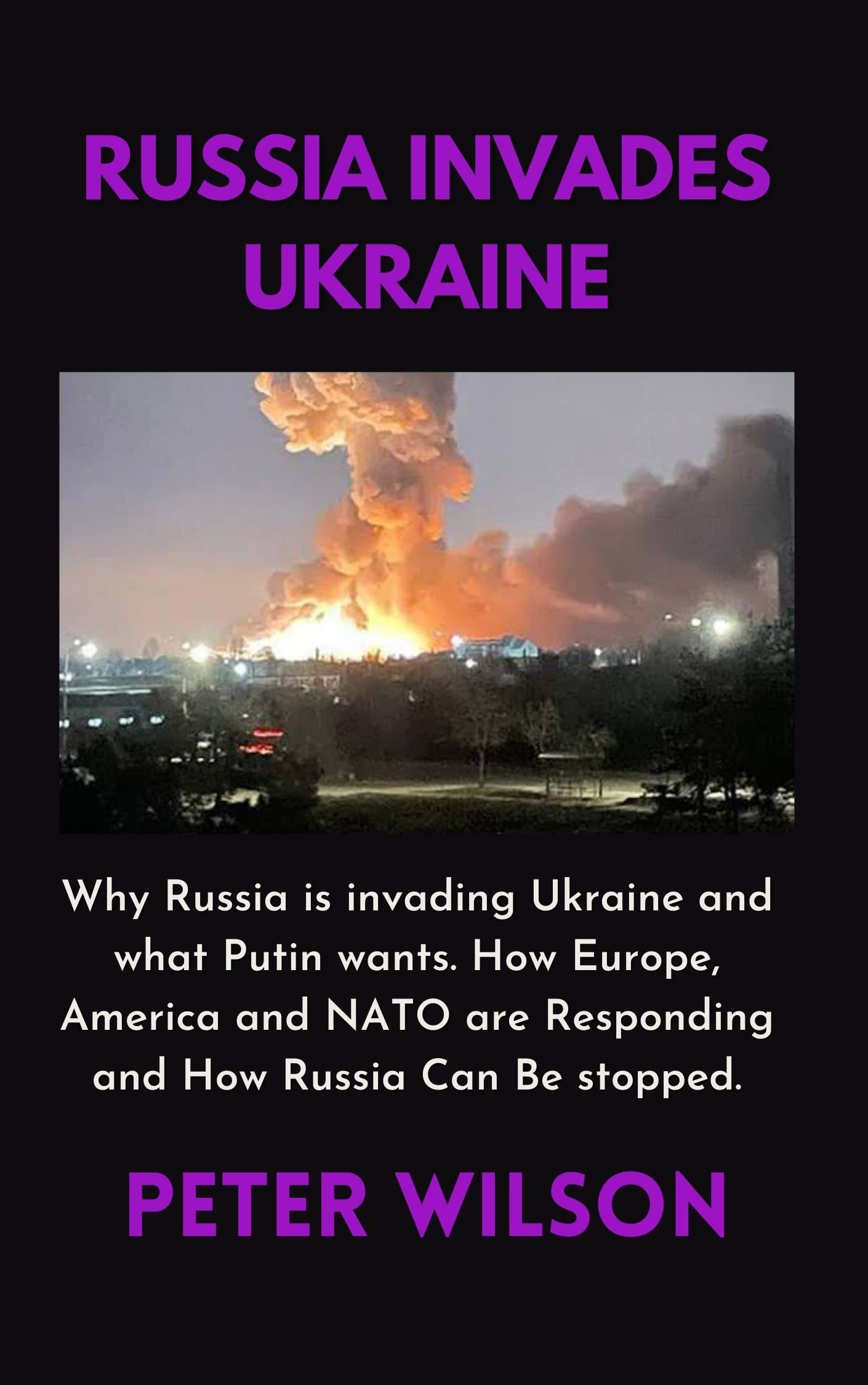 Russia Invades Ukraine: Why Russia is invading Ukraine and what Putin ...