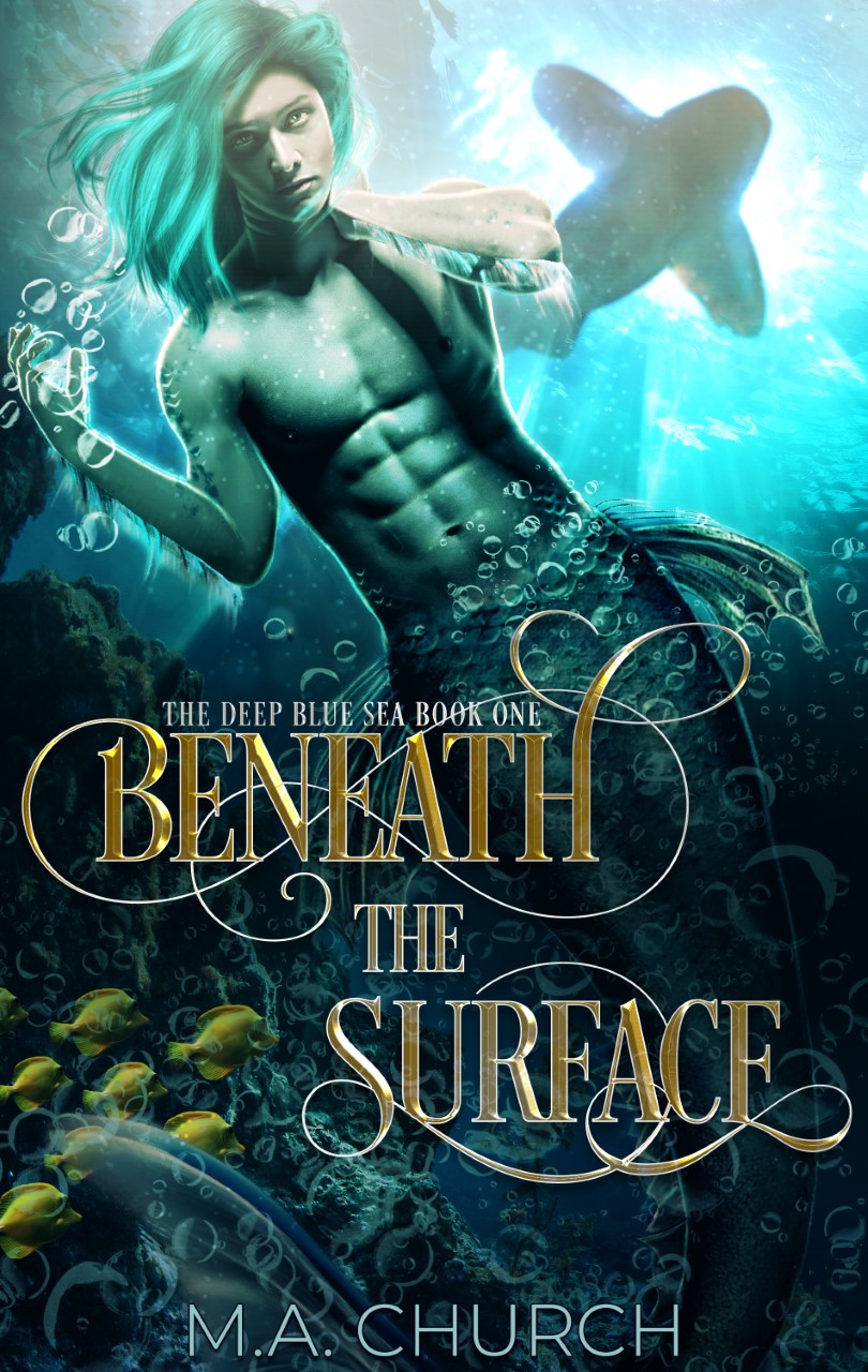 Beneath the Surface (The Deep Blue Sea, #1) by M.A. Church | Goodreads
