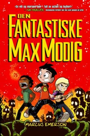 Den fantastiske max modig by Marcus Emerson | Goodreads