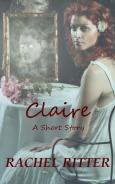Claire by Rachel Ritter | Goodreads